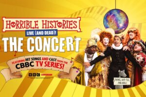 Horrible Histories The Concert at Milton Keynes - Living Magazines